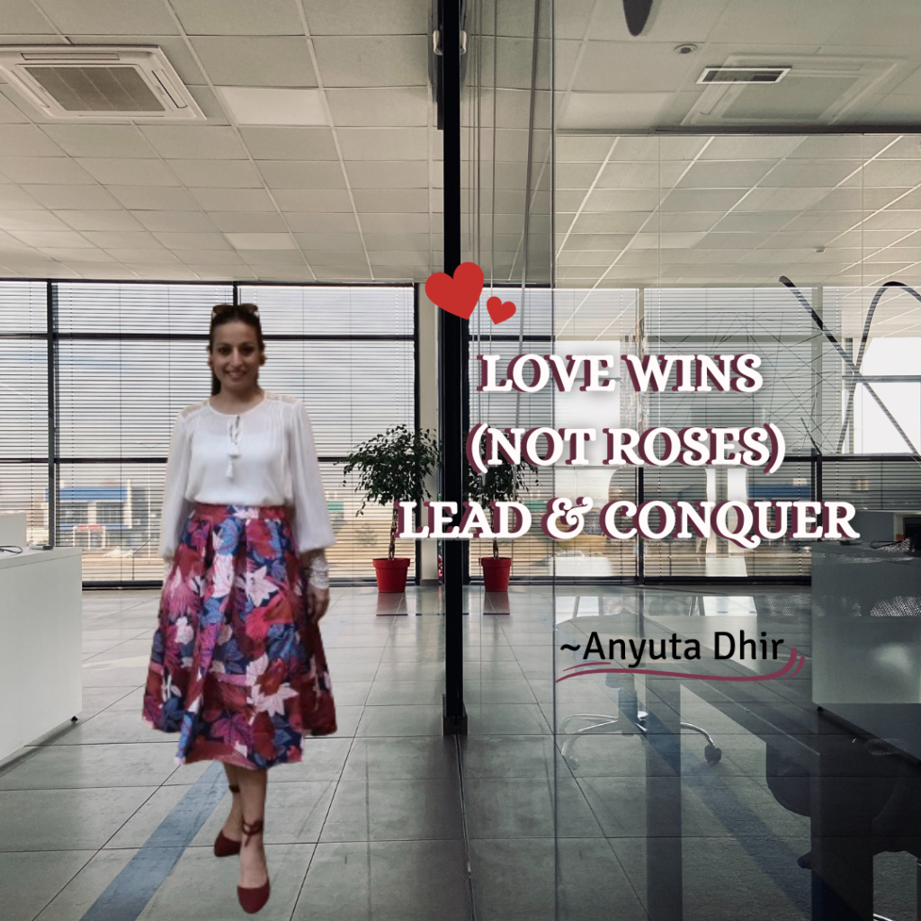 #LoveLeadership - Anyuta Dhir